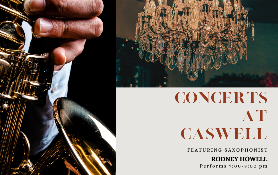 Concerts at Caswell: Rodney Howell, Saxophonist – Austin Junior Forum
